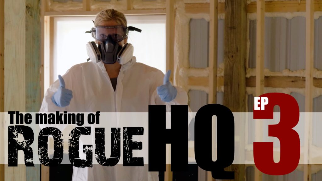 Rogue HQ EP3 - Spray Foam Insulation » Rogue Engineer